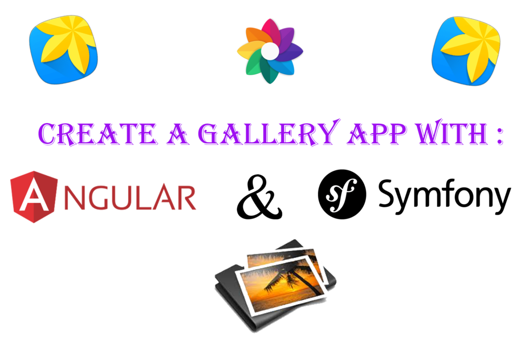 Gallery App with Symfony & Angular – Ibrahim's Blog Gallery App with Symfony & Angular – Ibrahim's Blog
